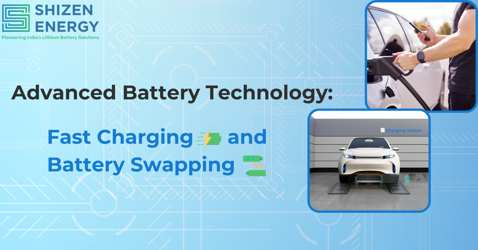 Advanced Battery Technology: Fast Charging & Battery Swapping